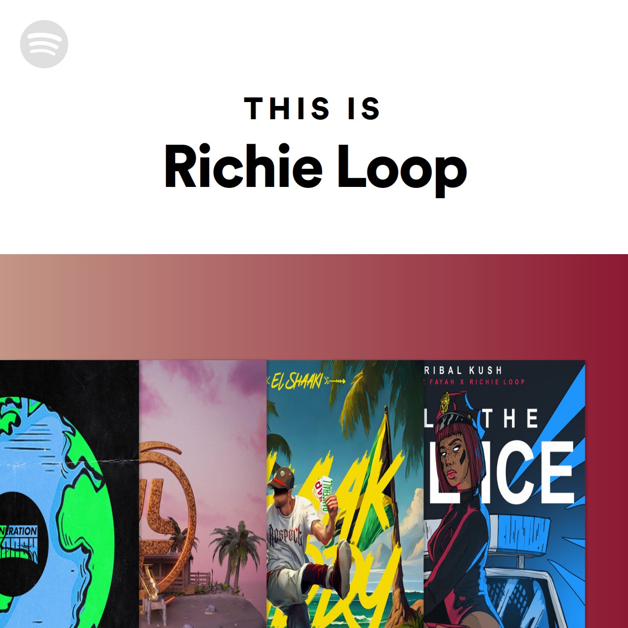 This Is Richie Loop | Spotify Playlist
