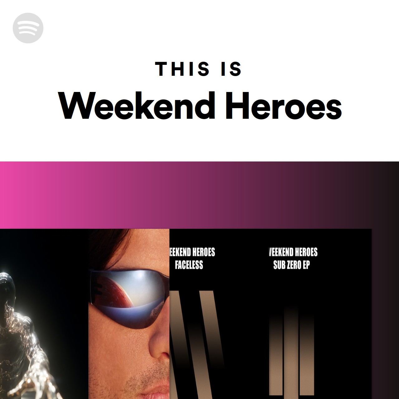 This Is Weekend Heroes | Spotify Playlist