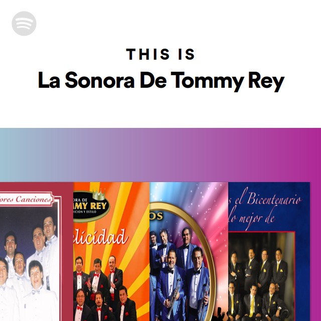 This Is La Sonora De Tommy Rey - playlist by Spotify | Spotify