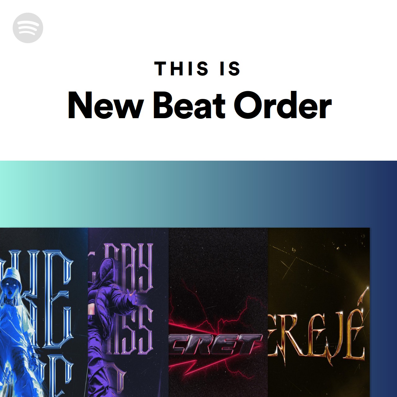 This Is New Beat Order Spotify Playlist this-is-new-beat-order-spotify-playlist