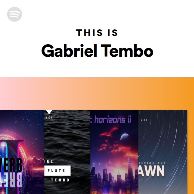 This Is Gabriel Tembo - playlist by Spotify | Spotify