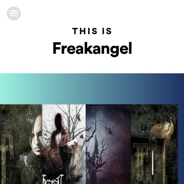 This Is Freakangel - playlist by Spotify | Spotify