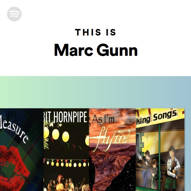 This Is Marc Gunn - playlist by Spotify | Spotify