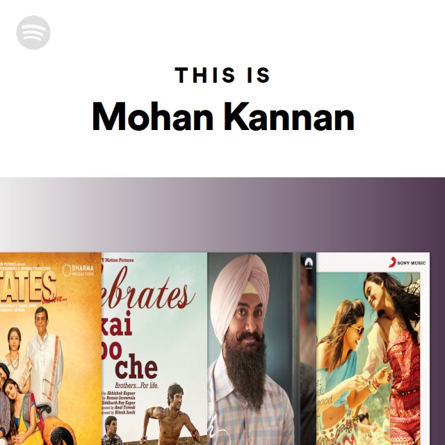 This Is Mohan Kannan - playlist by Spotify | Spotify