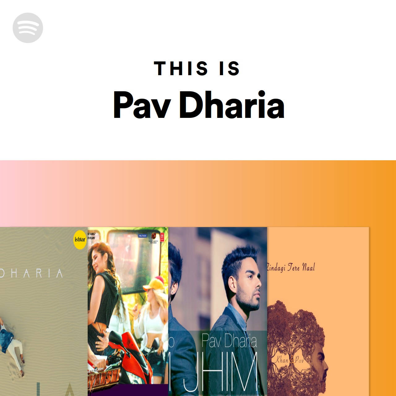 This Is Pav Dharia | Spotify Playlist