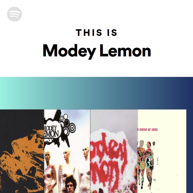 This Is Modey Lemon - playlist by Spotify | Spotify