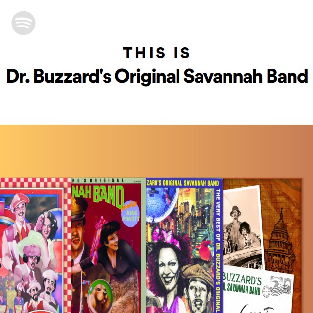 This Is Dr. Buzzard's Original Savannah Band - playlist by Spotify ...