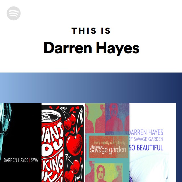 This Is Darren Hayes - playlist by Spotify | Spotify