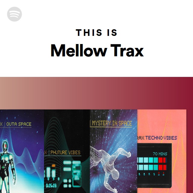 This Is Mellow Trax - playlist by Spotify | Spotify