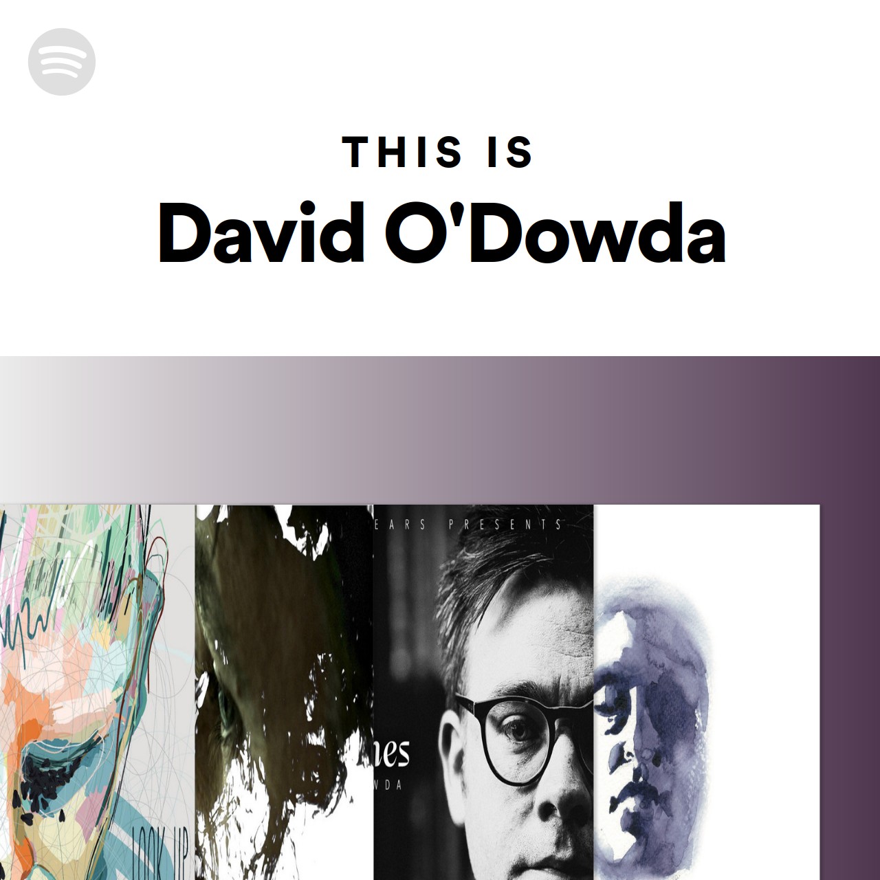 This Is David O'Dowda | Spotify Playlist