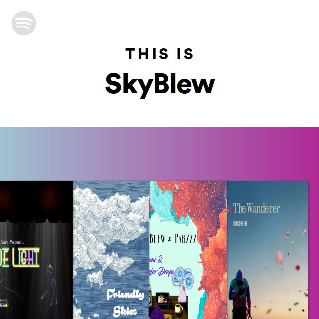 This Is SkyBlew - playlist by Spotify | Spotify