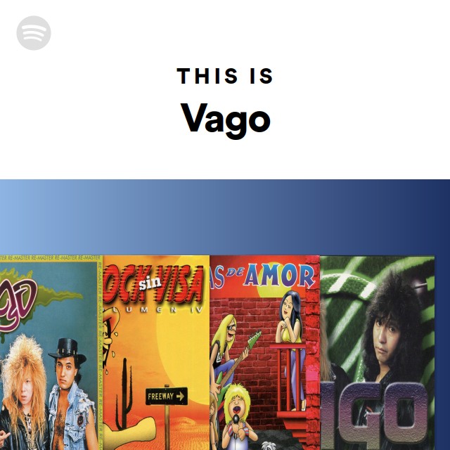 This Is Vago - playlist by Spotify | Spotify