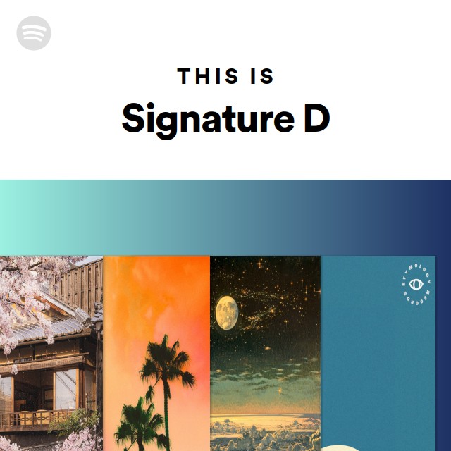 This Is Signature D - playlist by Spotify | Spotify