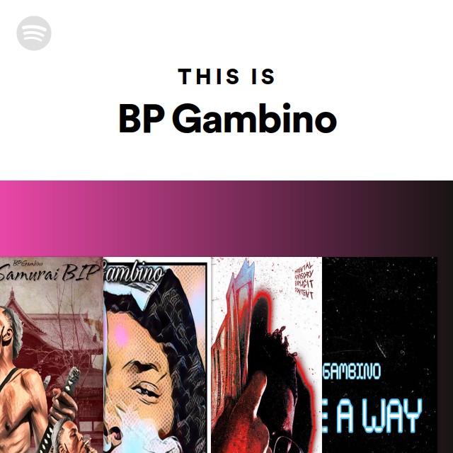 This Is BP Gambino - playlist by Spotify | Spotify