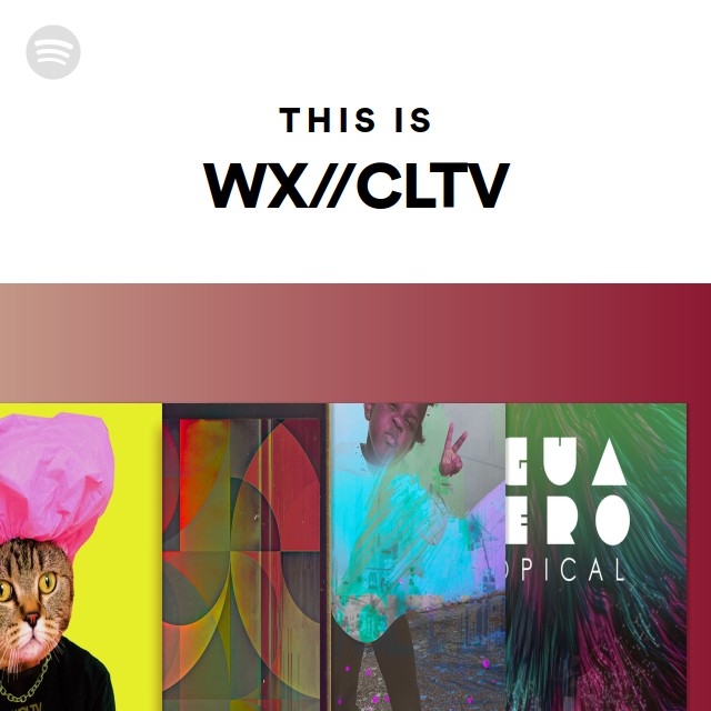 This Is WX//CLTV - playlist by Spotify | Spotify