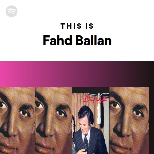 This Is Fahd Ballan - playlist by Spotify | Spotify