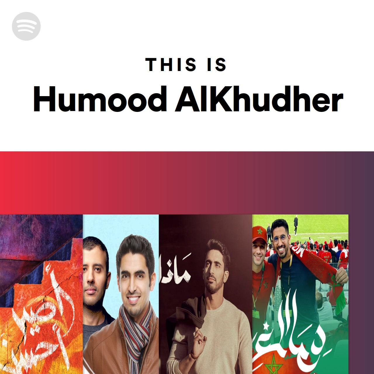 This Is Humood AlKhudher | Spotify Playlist