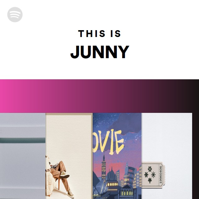 This Is JUNNY - playlist by Spotify | Spotify