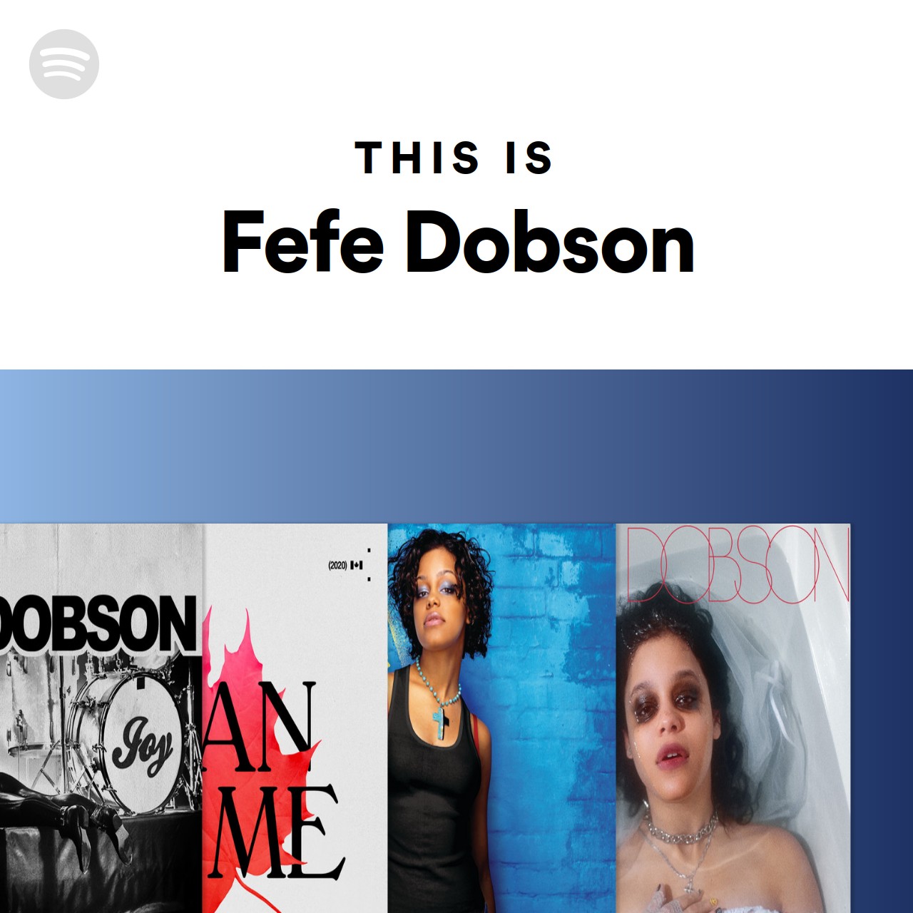 This Is Fefe Dobson | Spotify Playlist