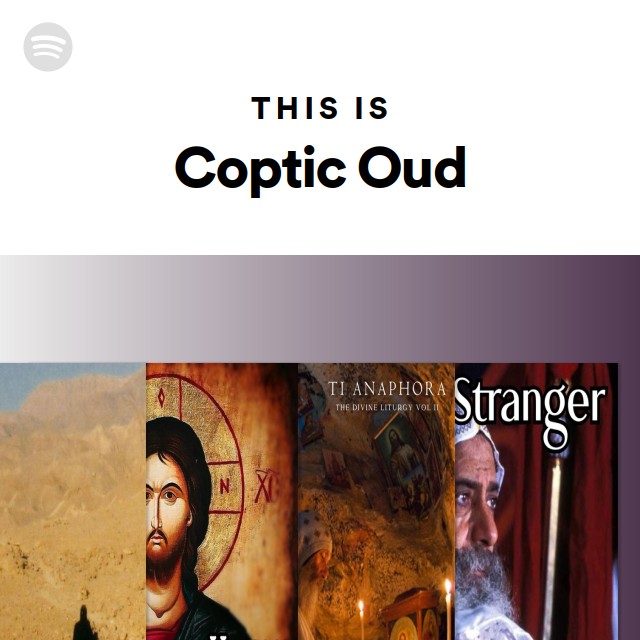 This Is Coptic Oud - playlist by Spotify | Spotify