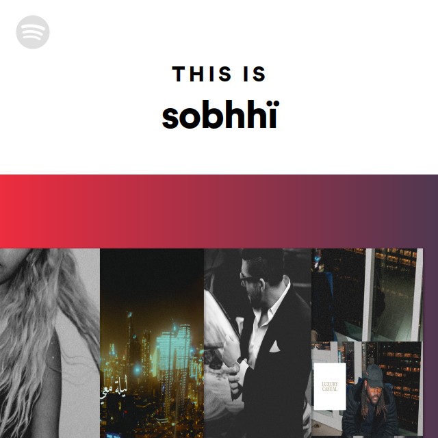 This Is sobhhï - playlist by Spotify | Spotify