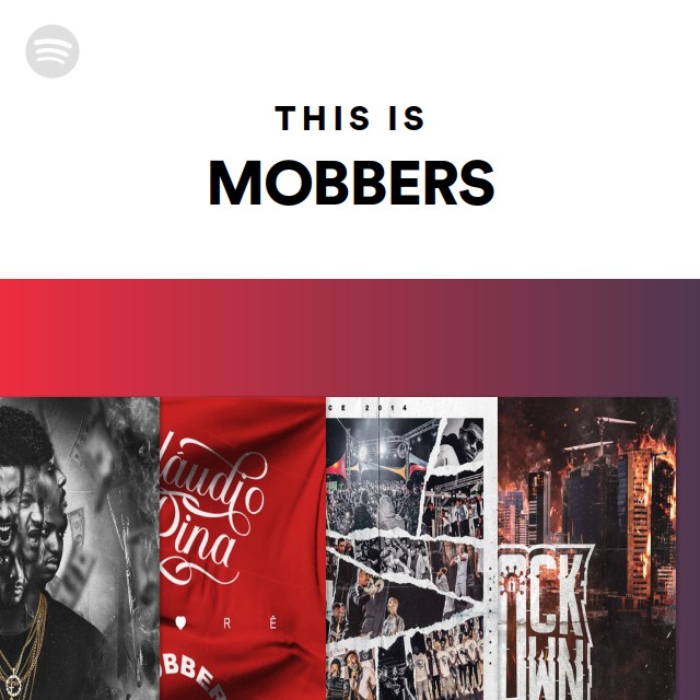 This Is MOBBERS - playlist by Spotify | Spotify