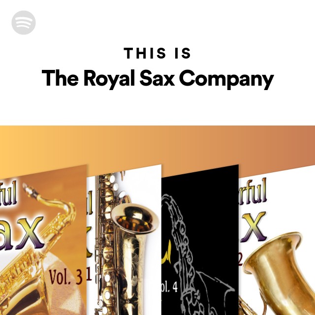 This Is The Royal Sax Company - playlist by Spotify | Spotify