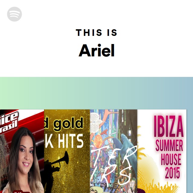 This Is Ariel - playlist by Spotify | Spotify