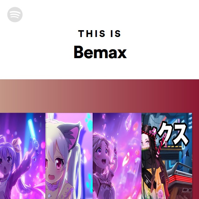 This Is Bemax - playlist by Spotify | Spotify