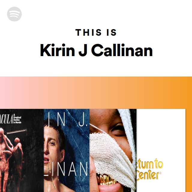 This Is Kirin J Callinan - playlist by Spotify | Spotify