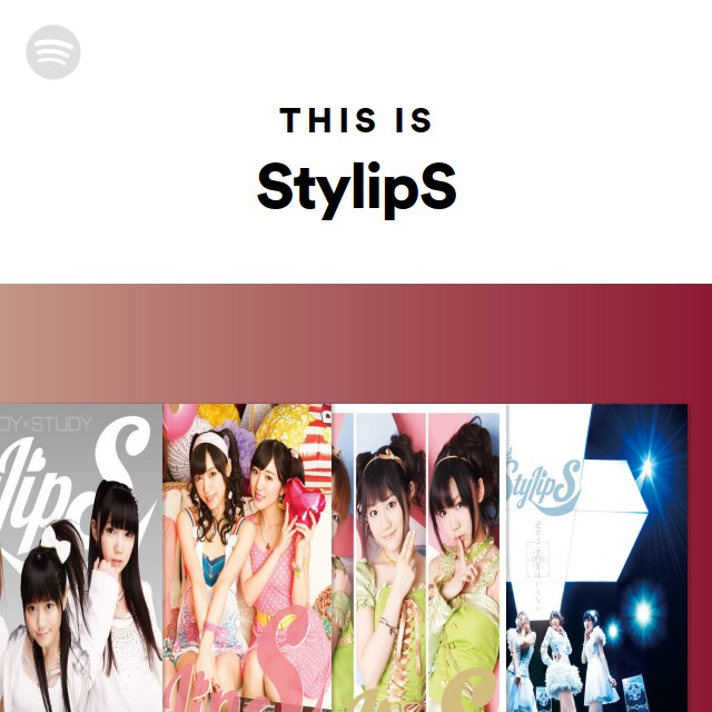 This Is StylipS - playlist by Spotify | Spotify