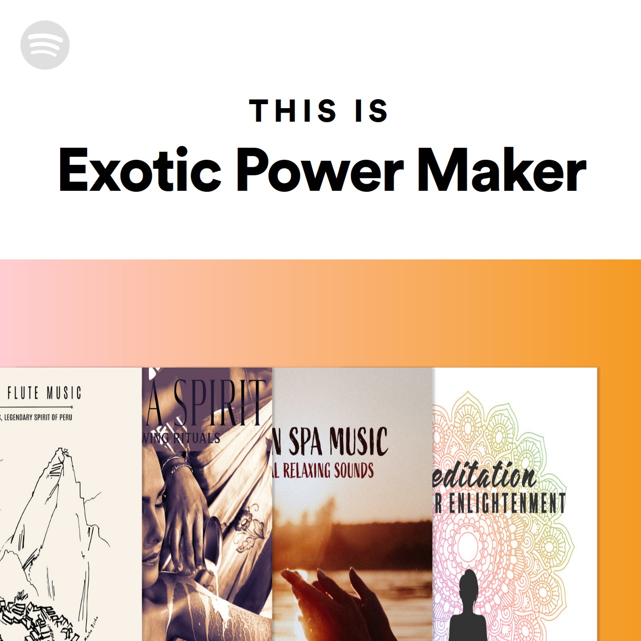 This Is Exotic Power Maker | Spotify Playlist