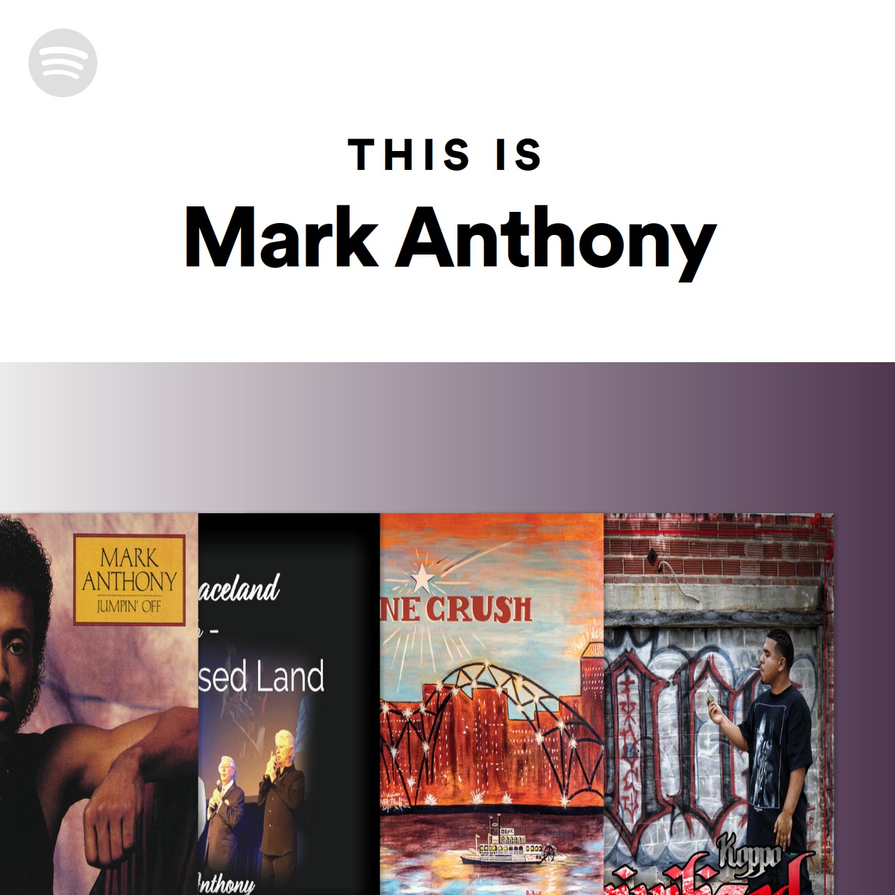 This Is Mark Anthony | Spotify Playlist