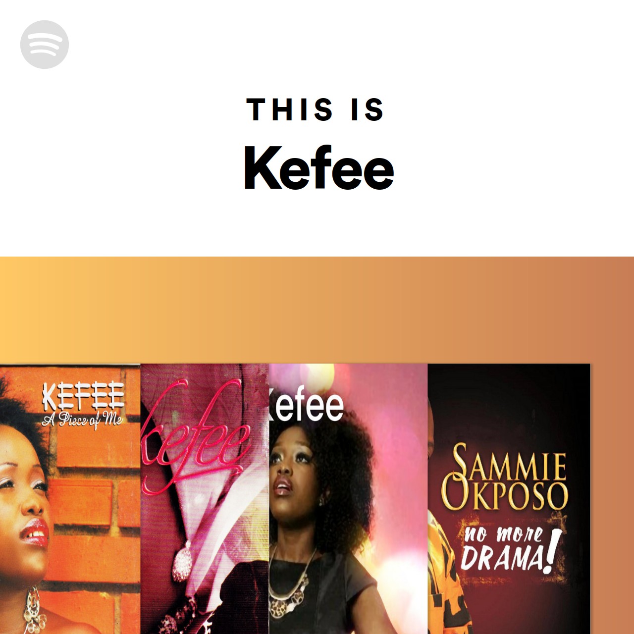 This Is Kefee | Spotify Playlist