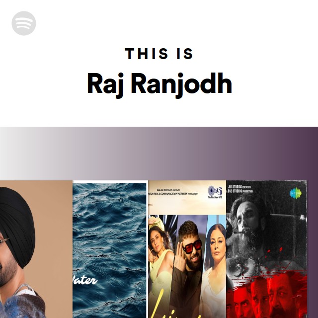 This Is Raj Ranjodh - playlist by Spotify | Spotify