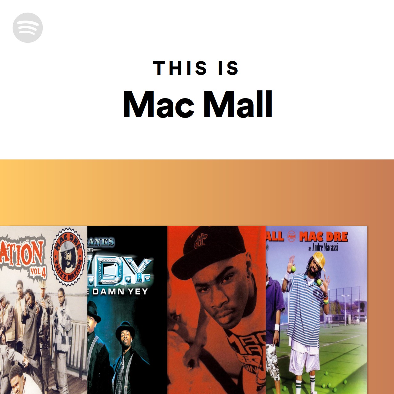 This Is Mac Mall | Spotify Playlist