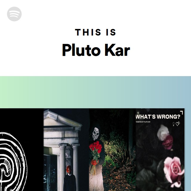 This Is Pluto Kar - playlist by Spotify | Spotify