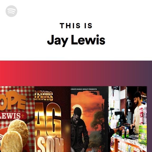 This Is Jay Lewis - playlist by Spotify | Spotify