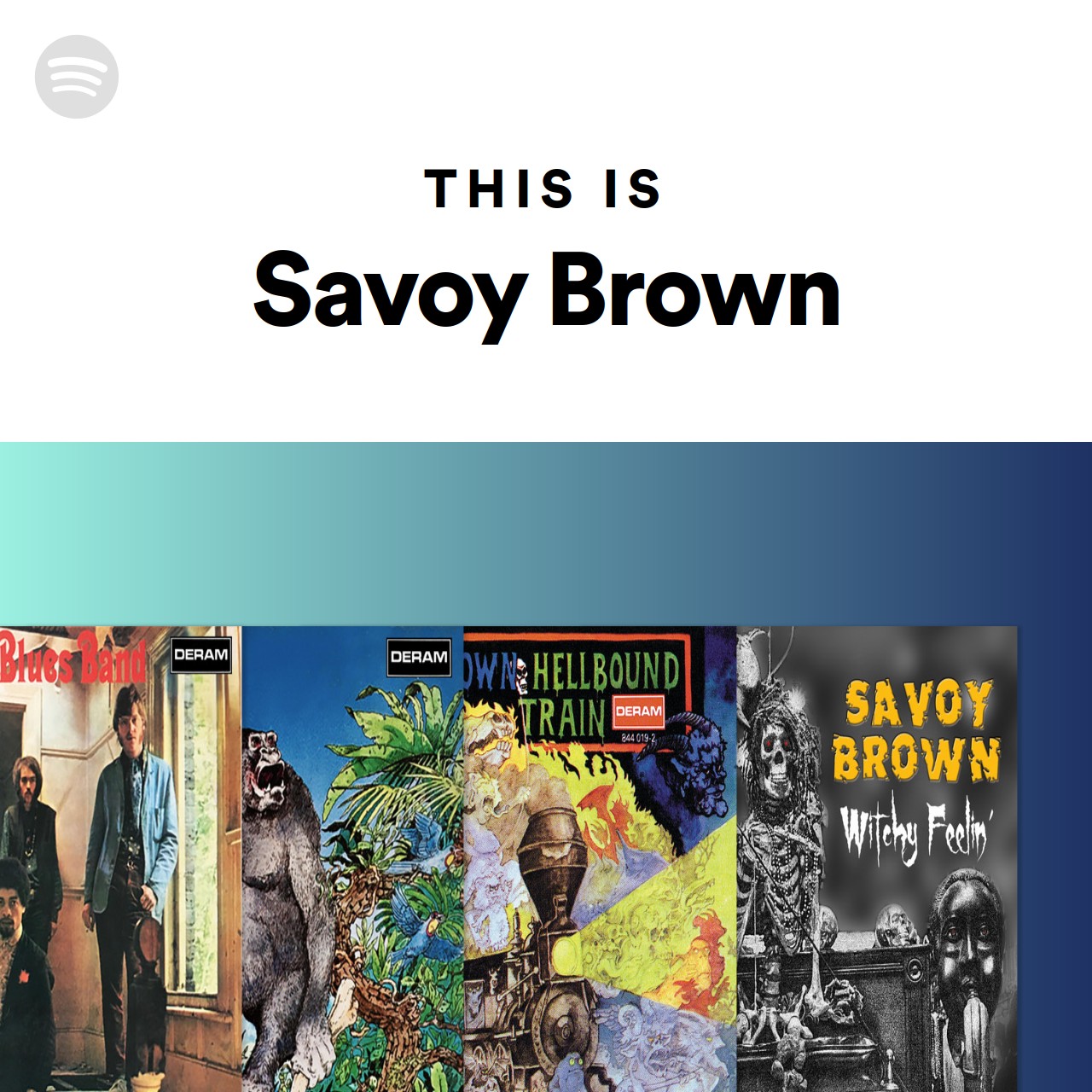 This Is Savoy Brown | Spotify Playlist