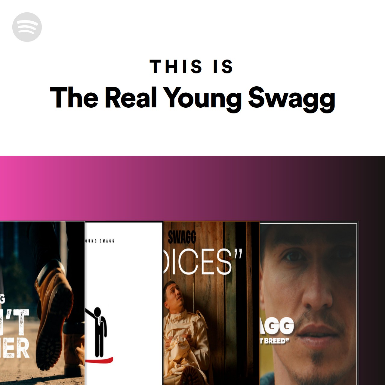 This Is The Real Young Swagg | Spotify Playlist