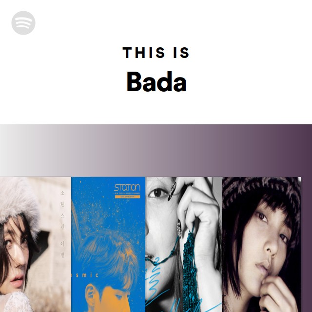 This Is Bada - playlist by Spotify | Spotify