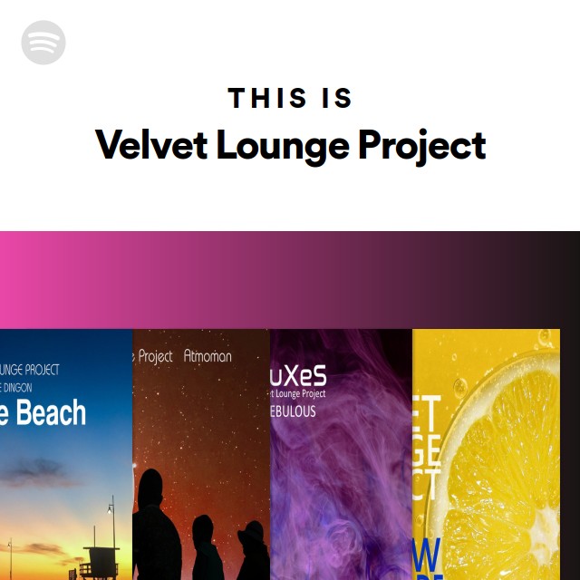 This Is Velvet Lounge Project - playlist by Spotify | Spotify