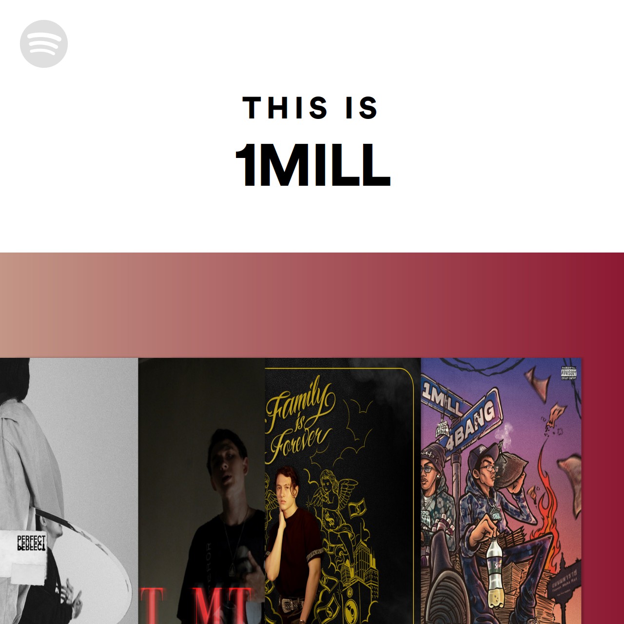 This Is 1MILL | Spotify Playlist