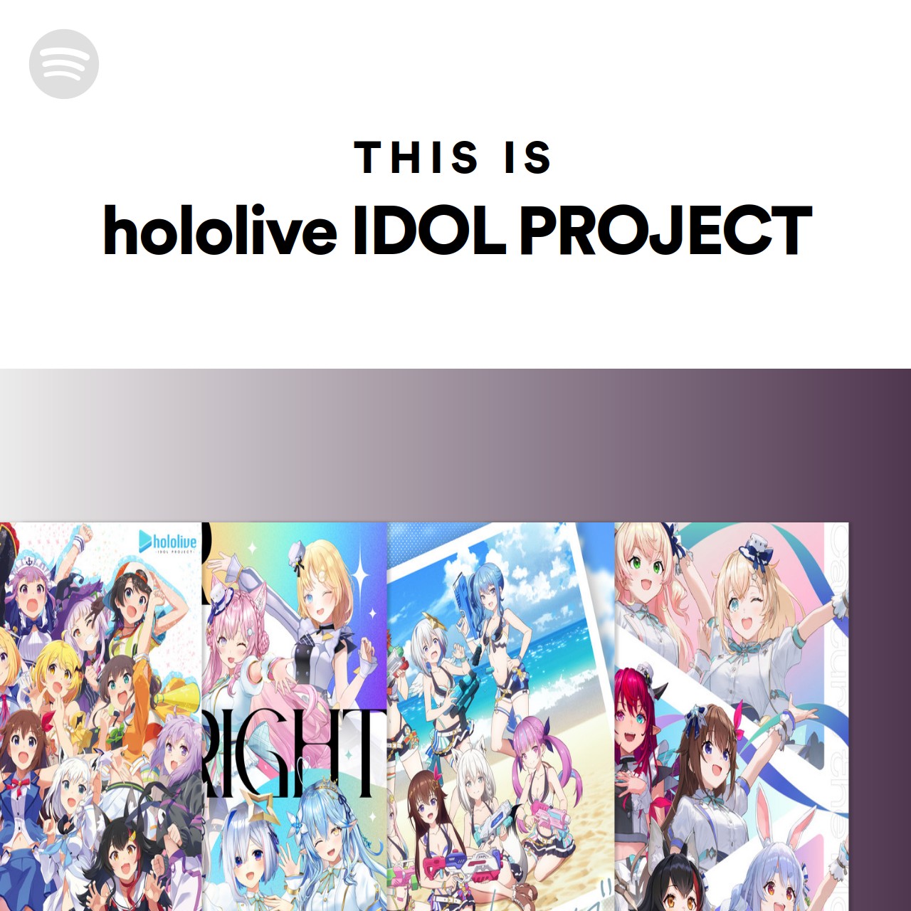 This Is hololive IDOL PROJECT | Spotify Playlist