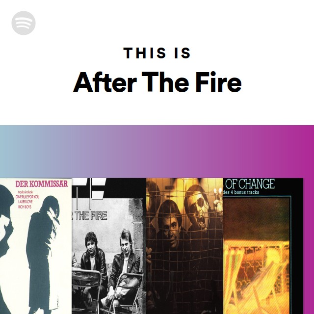 This Is After The Fire - playlist by Spotify | Spotify