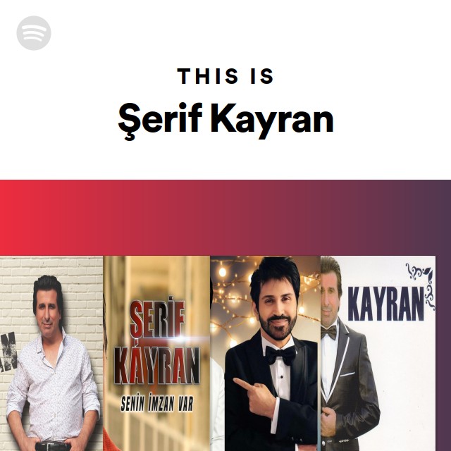 This Is Şerif Kayran - playlist by Spotify | Spotify