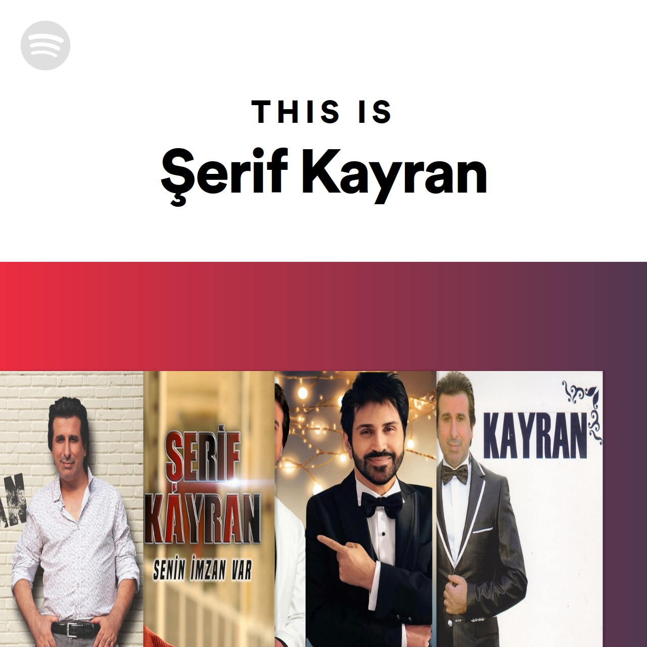 This Is Şerif Kayran | Spotify Playlist