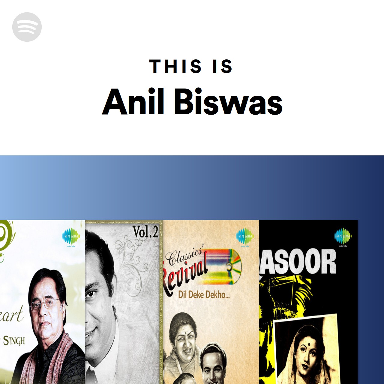 This Is Anil Biswas | Spotify Playlist
