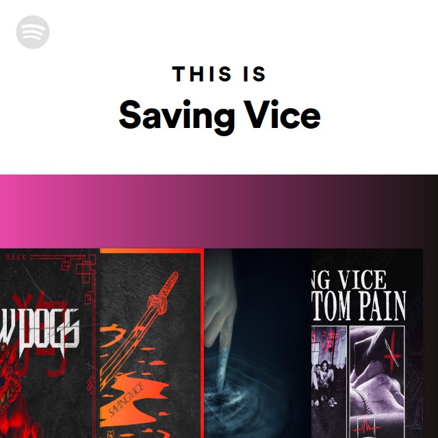 This Is Saving Vice - playlist by Spotify | Spotify