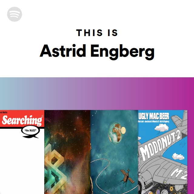This Is Astrid Engberg - playlist by Spotify | Spotify